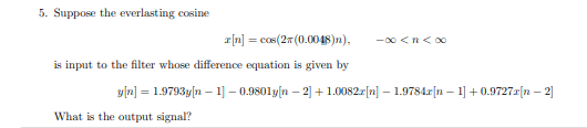 Solved 5. Suppose the everlasting cosine | Chegg.com