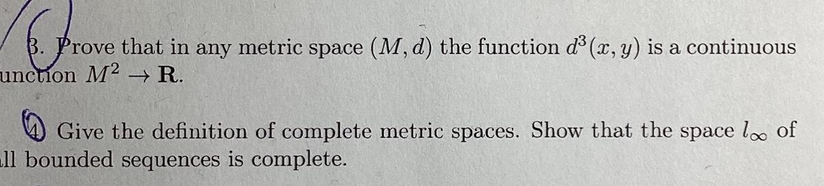Solved 3. Prove that in any metric space (M,d) the function | Chegg.com