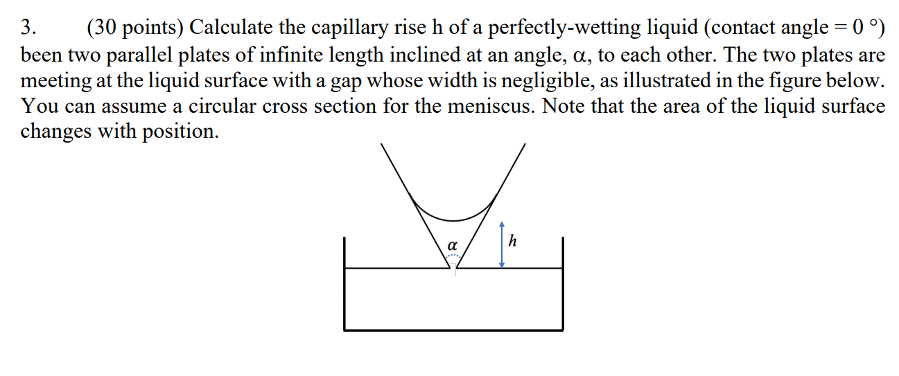 Solved 3. (30 points) Calculate the capillary rise h of a | Chegg.com