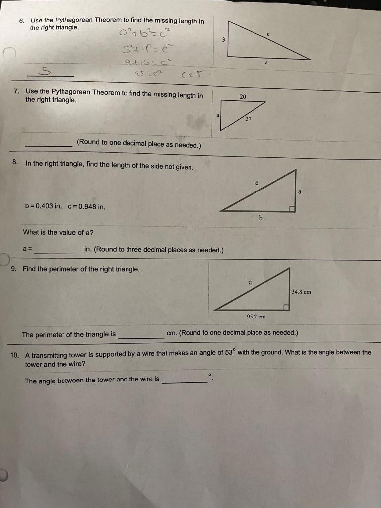 Solved 6 Use the Pythagorean Theorem to find the missing | Chegg.com
