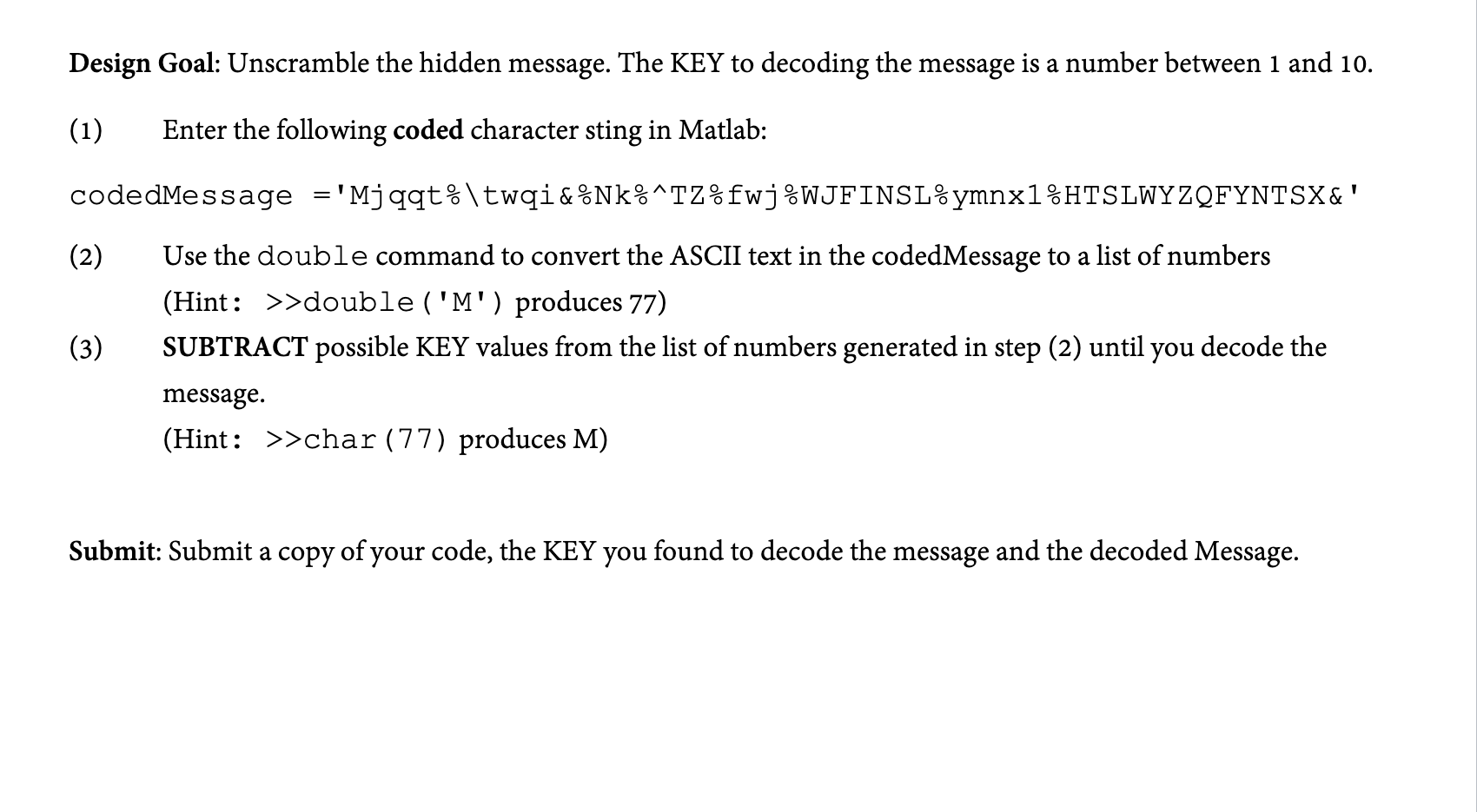 Solved Design Goal: Unscramble the hidden message. The KEY | Chegg.com