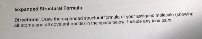 Solved Expanded Structural Formula Directions: Draw the | Chegg.com