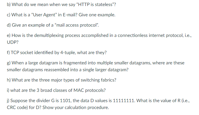 Solved b) What do we mean when we say "HTTP is stateless"? | Chegg.com