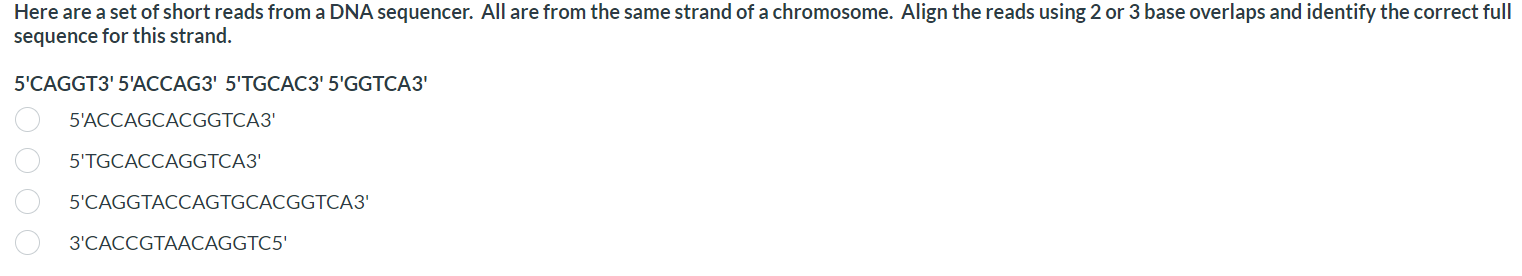 Solved Here are a set of short reads from a DNA sequencer. | Chegg.com