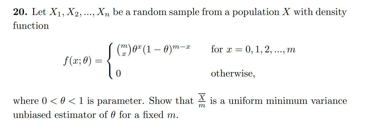 Solved 20. Let X1,X2,…,Xn be a random sample from a | Chegg.com