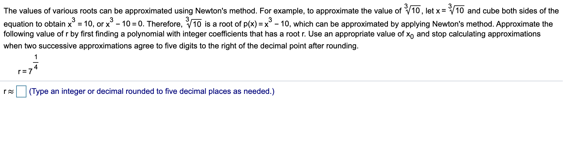 Solved The values of various roots can be approximated using | Chegg.com