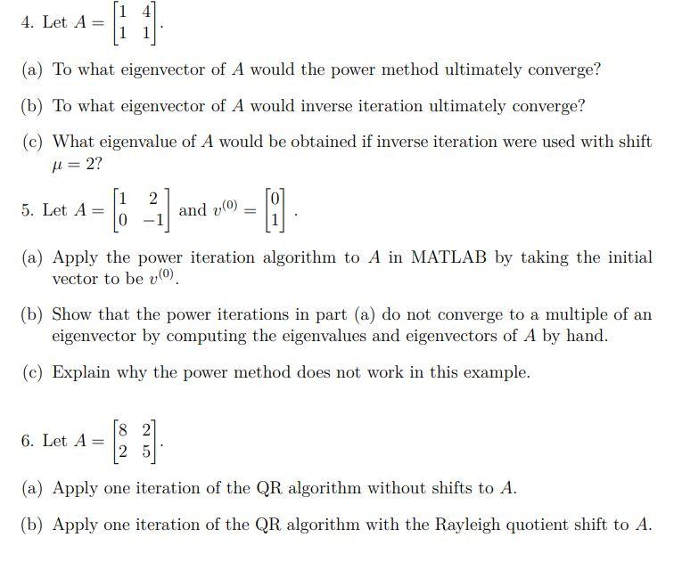 Solved 4. Let A 1 1 1 (a) To what eigenvector of A would the | Chegg.com