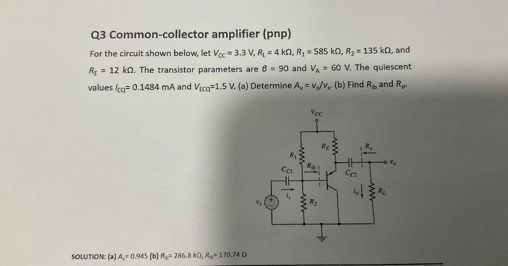 Solved Q3 Common-collector amplifier (pnp) For the circuit | Chegg.com