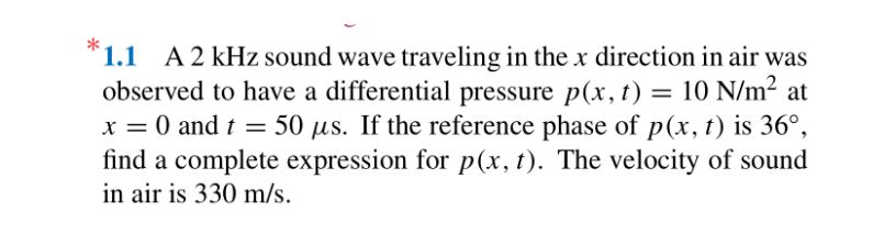 Solved * 1.1 A 2kHz sound wave traveling in the x direction | Chegg.com