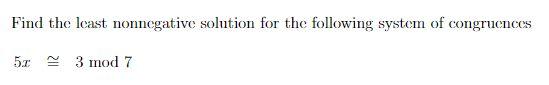 Solved Find the least nonnegative solution for the following | Chegg.com