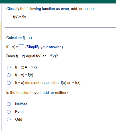 Solved Classify the following function as even, odd, or | Chegg.com