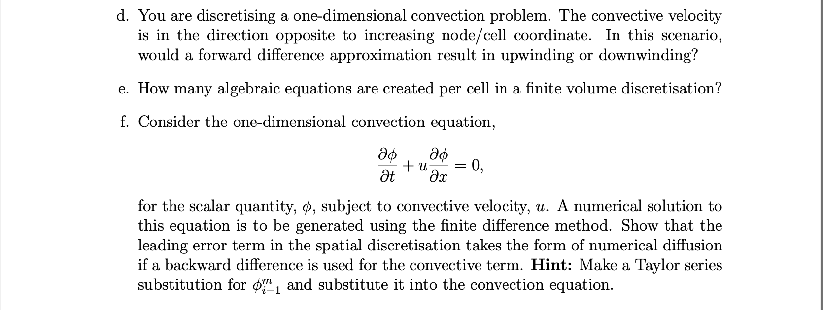 Solved d. You are discretising a one-dimensional convection | Chegg.com