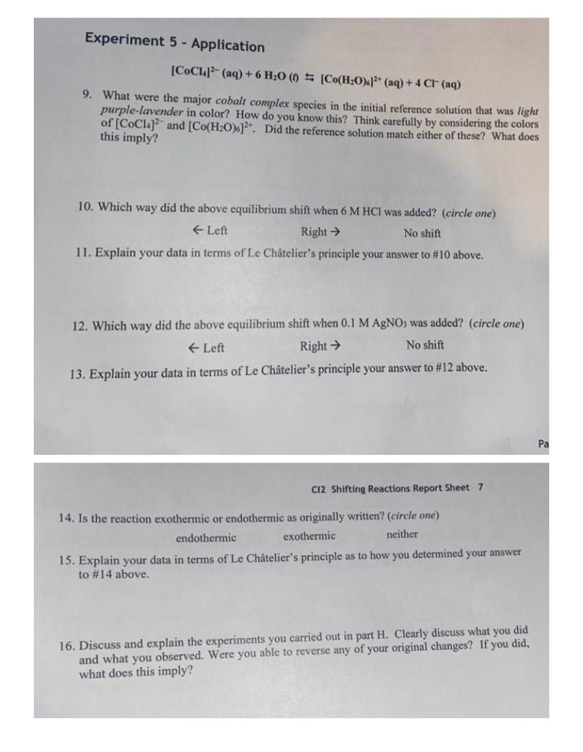 Solved [CoCl4]2−(aq)+6H2O(ℓ)⇆[Co(H2O)6]2+(aq)+4Cl−(aq) 9. | Chegg.com