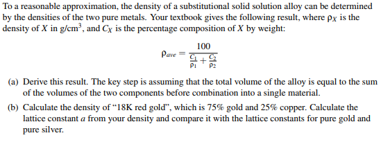 Solved To a reasonable approximation, the density of a | Chegg.com