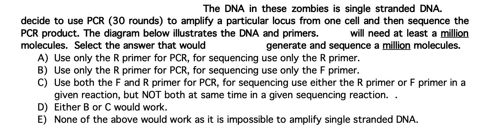 Solved The DNA in these zombies is single stranded DNA. | Chegg.com