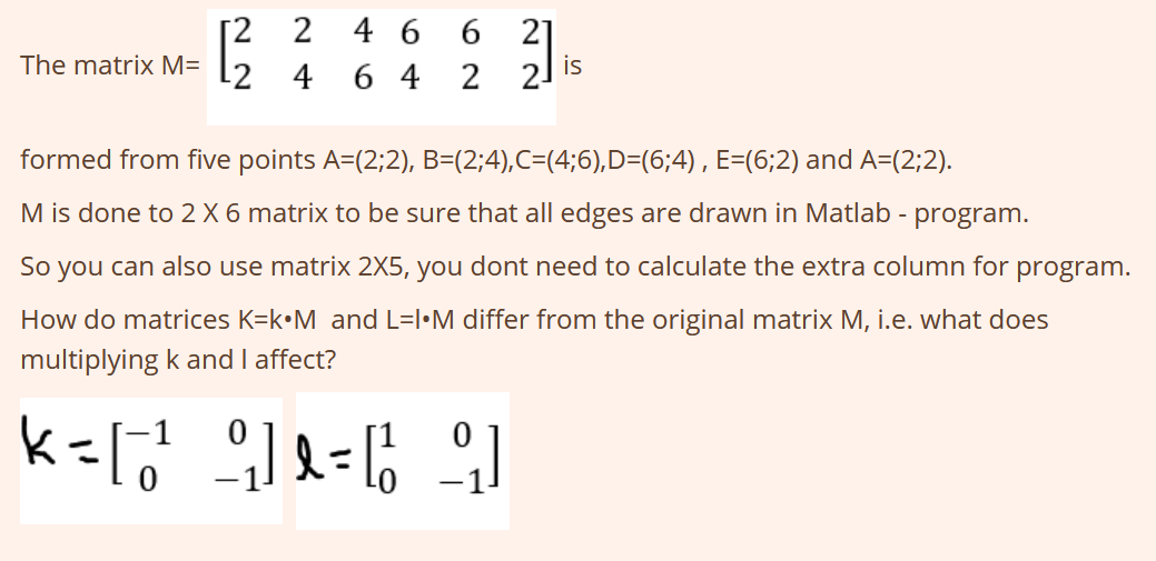 Solved The matrix M=[222446646222] is formed from five | Chegg.com