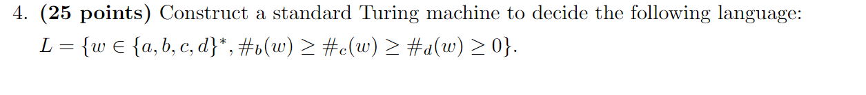 Solved Construct a standard Turing machine to decide the | Chegg.com