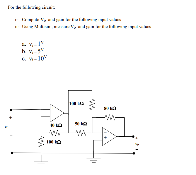 For the following circuit: ﻿Compute Vo and gain for | Chegg.com
