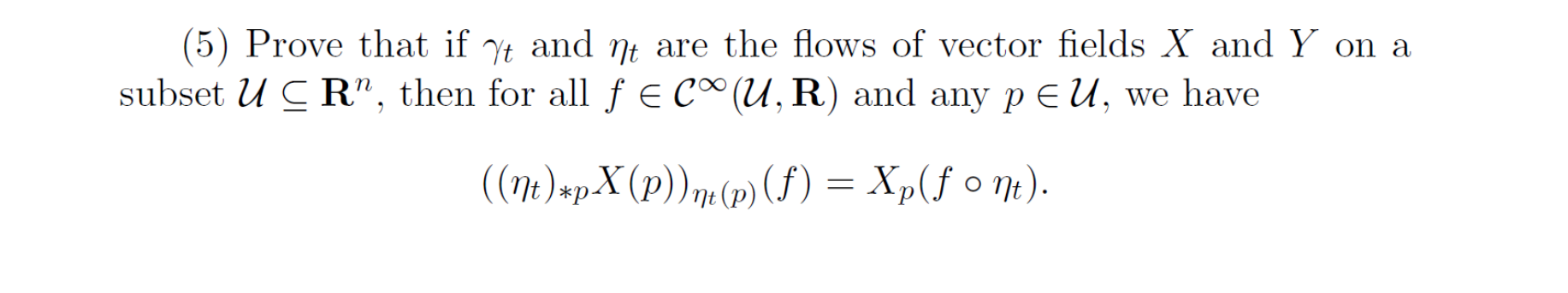 Solved (5) Prove that if Yt and nt are the flows of vector | Chegg.com