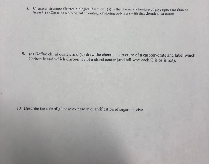 Solved 8. Chemical structure dictates biological function. | Chegg.com