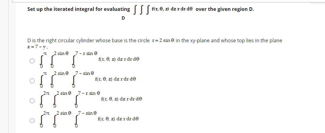 Solved Set up the iterated integral for evaluating SSS f(r, | Chegg.com