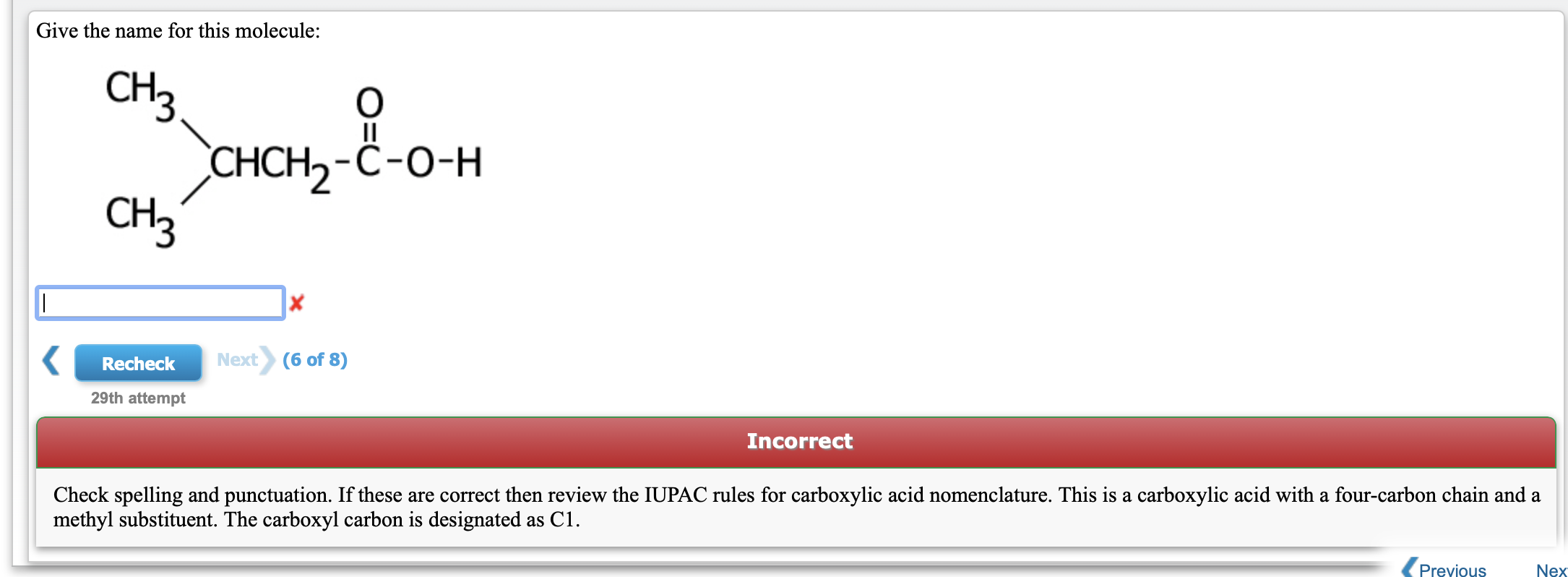 Solved Give the name for this molecule: CH3 CHCH, -C-0-H | Chegg.com