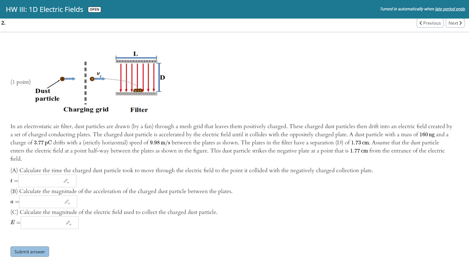 Solved HW III: 1D Electric Fields OPEN OPEN Turned in | Chegg.com