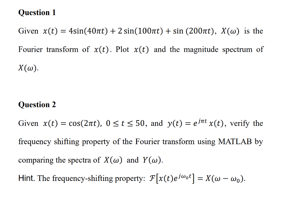 Solved Given x(t)=4sin(40πt)+2sin(100πt)+sin(200πt),X(ω) is | Chegg.com