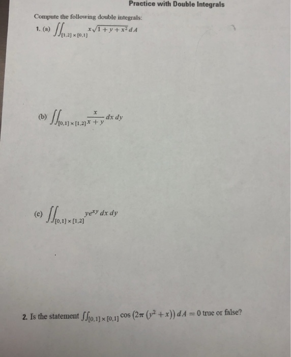 Solved Practice with Double Integrals Compute the following | Chegg.com