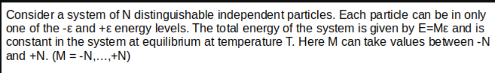 Solved Consider a system of N distinguishable independent | Chegg.com