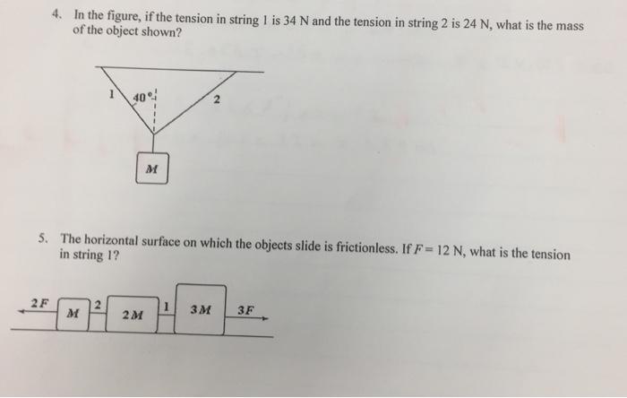 Solved 4. In the figure, if the tension in string l is 34 N | Chegg.com