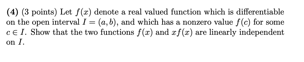 Solved (4) (3 points) Let f(x) denote a real valued function | Chegg.com