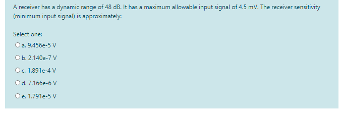 Solved A receiver has a dynamic range of 48 dB. It has a | Chegg.com