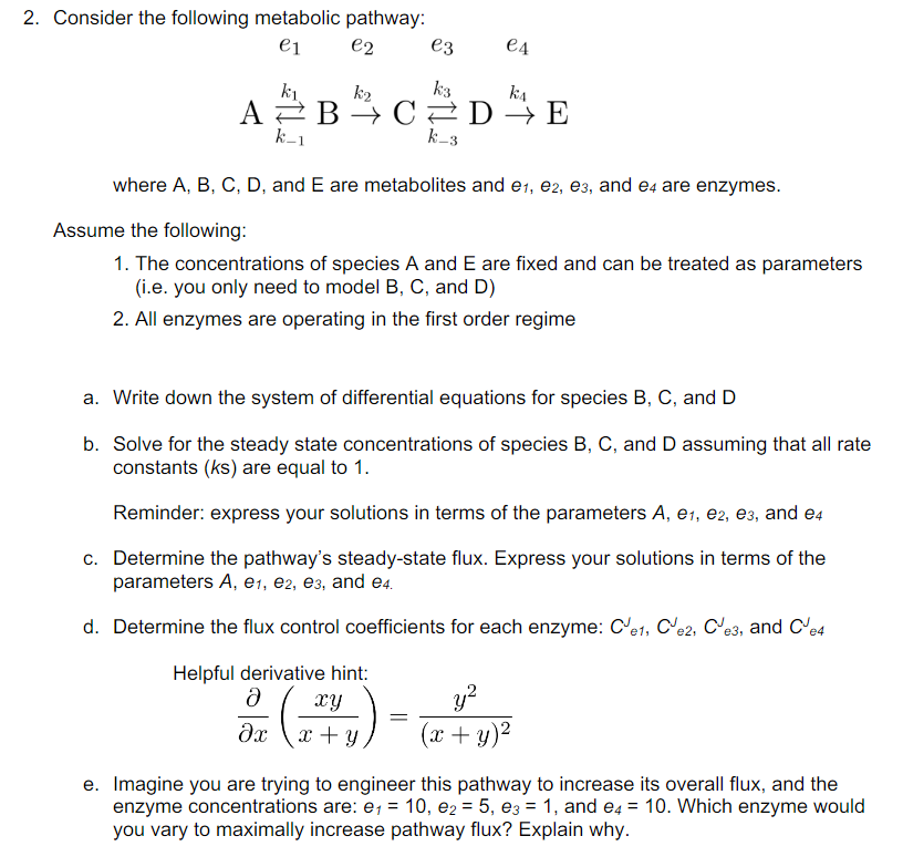 Solved 2. Consider the following metabolic pathway: e1e2e3e4 | Chegg.com