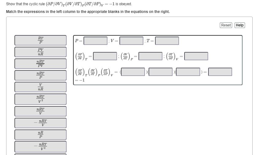 Solved Show that the cyclic rule (aP/aV)r(V/T)p(T/OP)1 is | Chegg.com