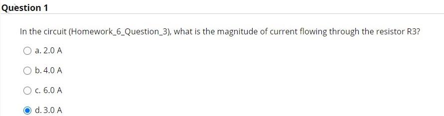 Solved Question 1 In the circuit (Homework_6_Question_3), | Chegg.com