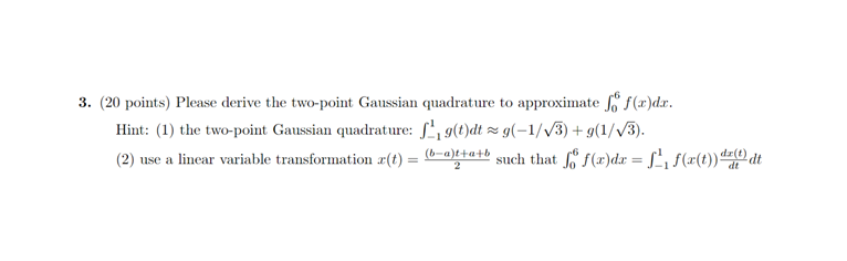 Solved 3. (20 points) Please derive the two-point Gaussian | Chegg.com