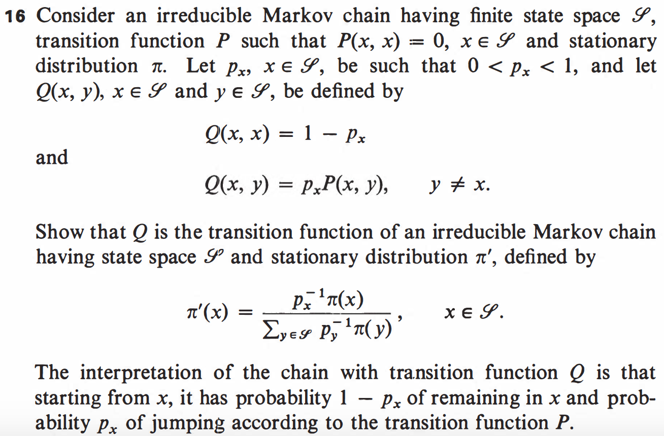 Solved 16 Consider an irreducible Markov chain having finite | Chegg.com