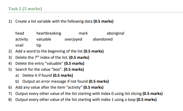 Solved Task 2 (5 marks) 1) Create a list variable with the | Chegg.com