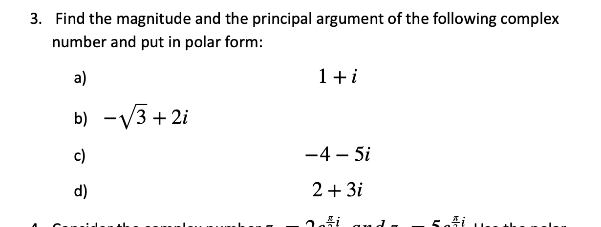 Solved 3. Find the magnitude and the principal argument of | Chegg.com