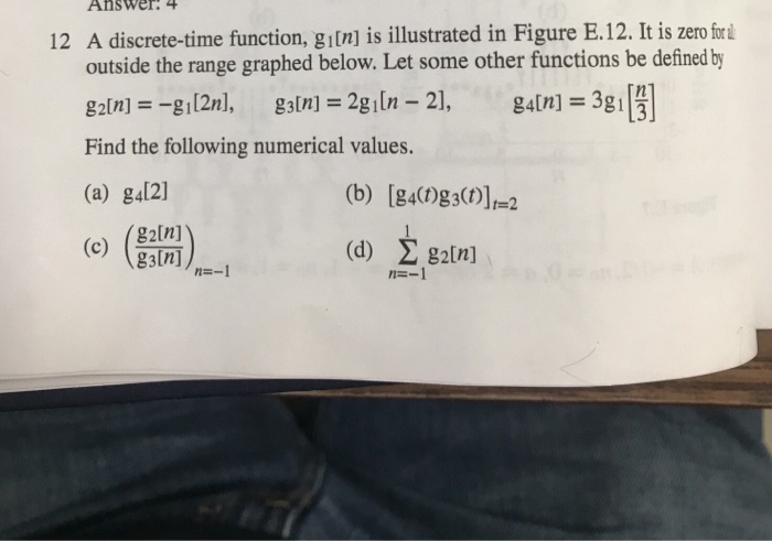 Answer.4 12 A discrete-time function, g1 n] is | Chegg.com