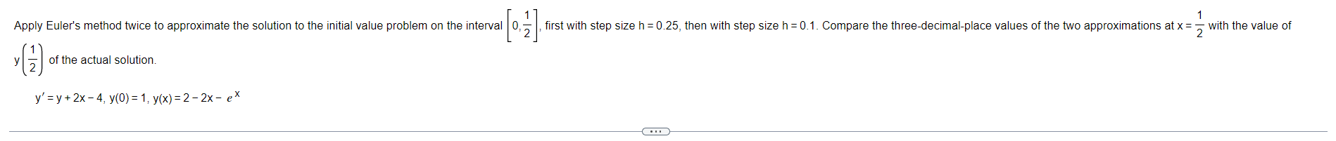 Solved Apply Euler's method twice to approximate the | Chegg.com