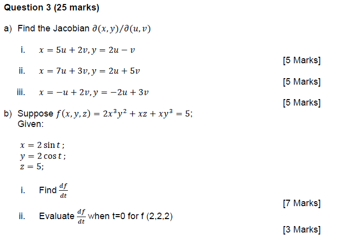 Solved a) Find the Jacobian ∂(x,y)/∂(u,v) i. x=5u+2v,y=2u−v | Chegg.com