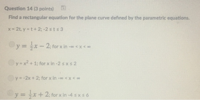 Solved Question 14 (3 points) Find a rectangular equation | Chegg.com