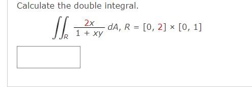 Solved Calculate the double integral. | Chegg.com