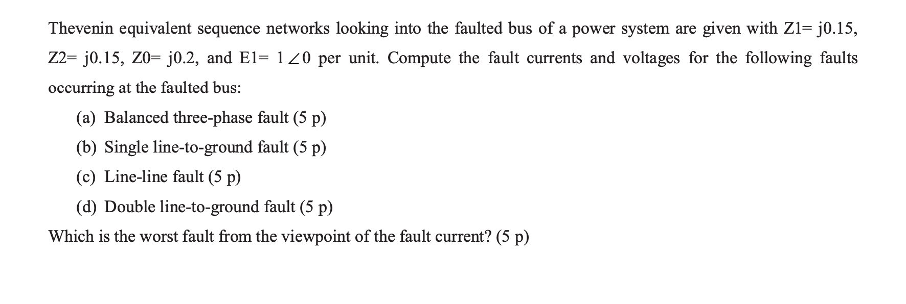Solved Thevenin equivalent sequence networks looking into | Chegg.com