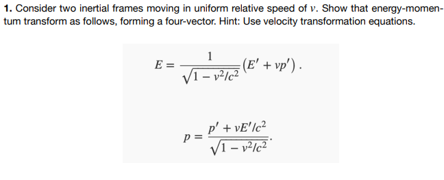 Solved 1. Consider two inertial frames moving in uniform | Chegg.com