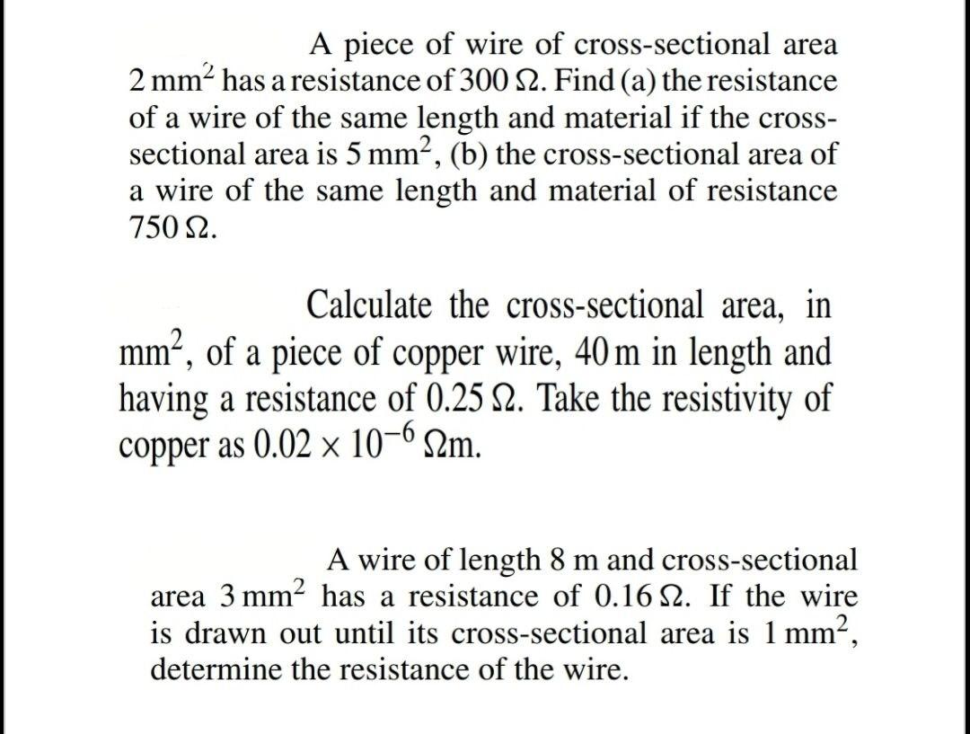 Solved A piece of wire of cross-sectional area 2 mmhas a | Chegg.com