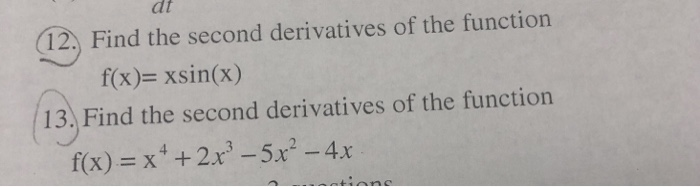 Solved at 12 Find the second derivatives of the function | Chegg.com