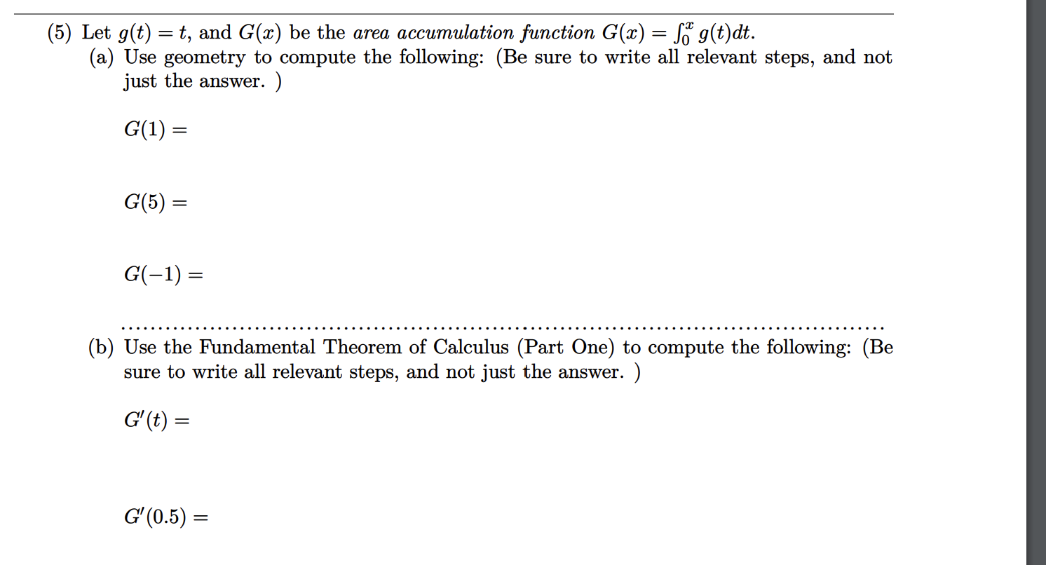 Solved (5) ﻿Let g(t)=t, ﻿and G(x) ﻿be the area accumulation | Chegg.com